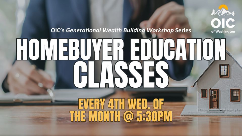 OIC Homebuyer Education Classes, OIC of Washington, Yakima, 27 March ...