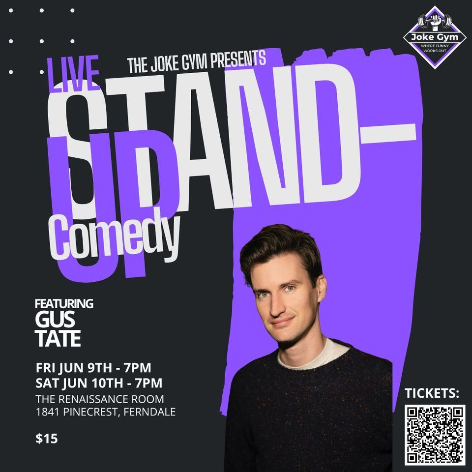 Joke Gym presents: Standup Comedy with Gus Tate, 1841 Pinecrest Dr ...