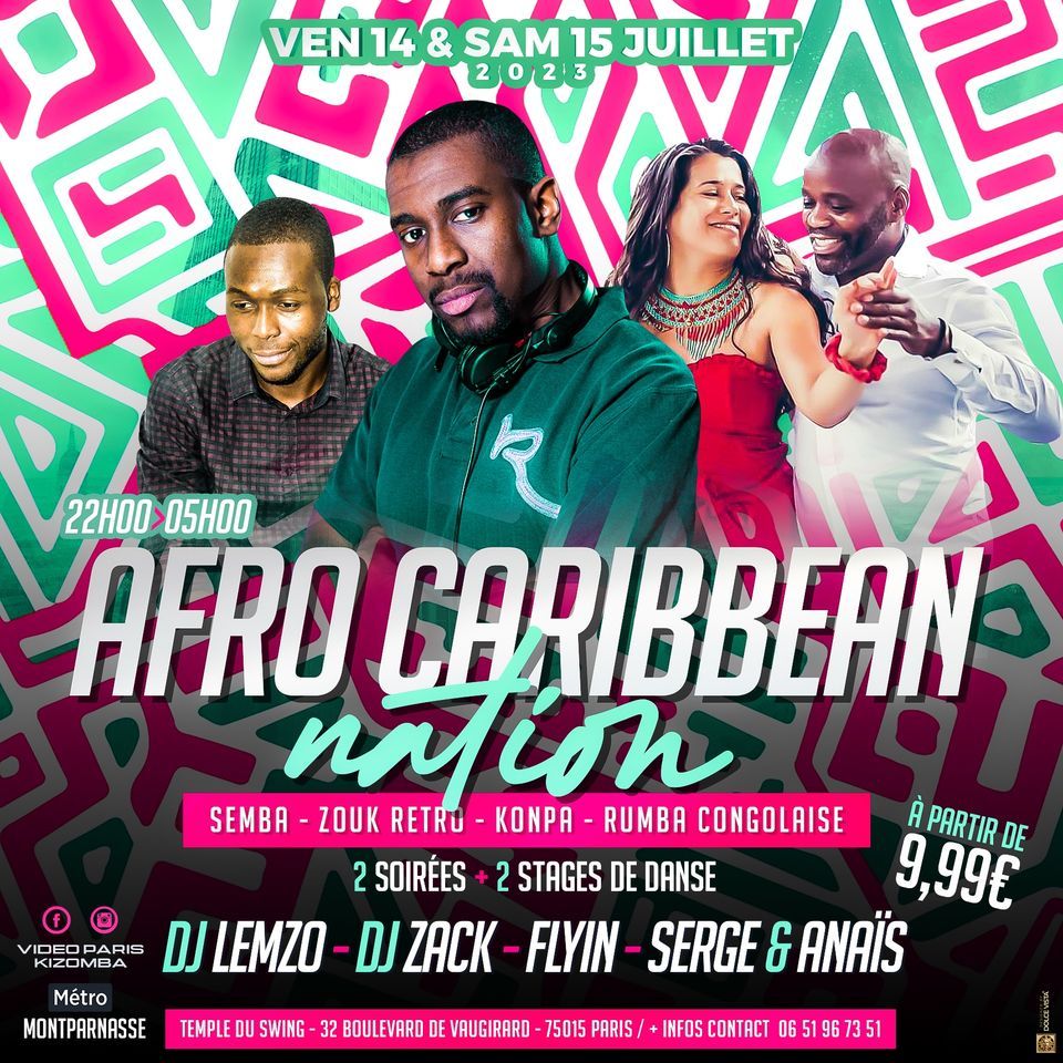 Semba, Konpa, Zouk, Kizomba, Ghetto Zouk, Afro Weekend 14 et 15 Juillet ... Semba, Konpa, Zouk, Kizomba, Ghetto Zouk, Afro Weekend 14 et 15 Juillet ...
