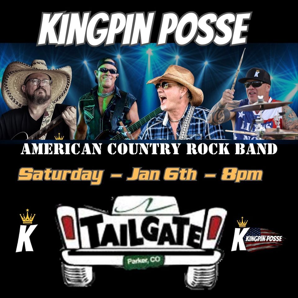 Kingpin Posse - Tailgate Tavern , Tailgate Tavern & Grill, Parker ...