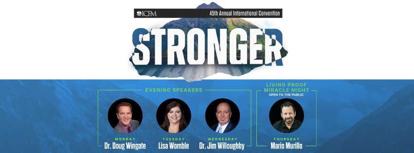 STRONGER // 2023 ICFM Annual Convention, Marriott Dallas/Fort Worth ...