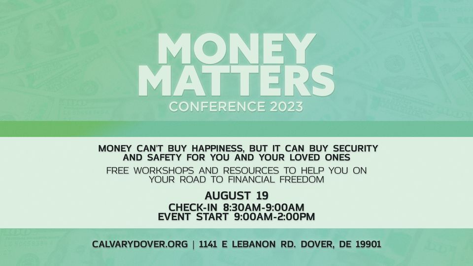 Money Matters Conference 2023, Calvary Church, Woodside, 19 August 2023 ...