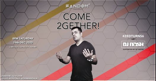Come 2Gether with DJ Nash @ Fandom | Gillys Redefined - 19th Dec ...