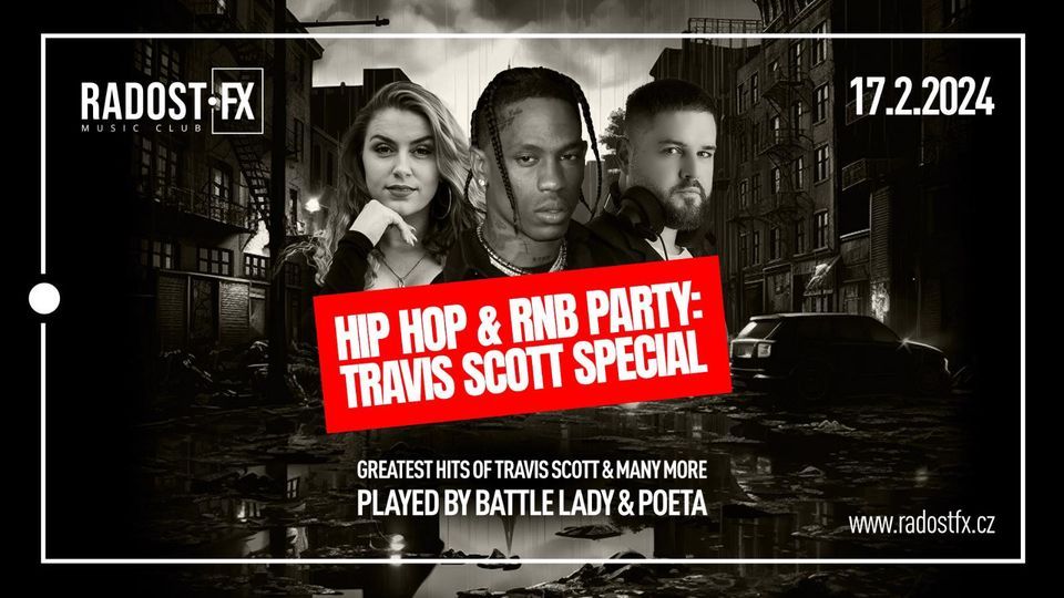 Hip Hop & RnB Party: Travis Scott Special , RADOST FX, Prague, 17 ...