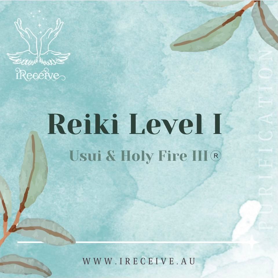 Reiki Level I Training - Usui & Holy Fire® III, IReceive Holistic ...