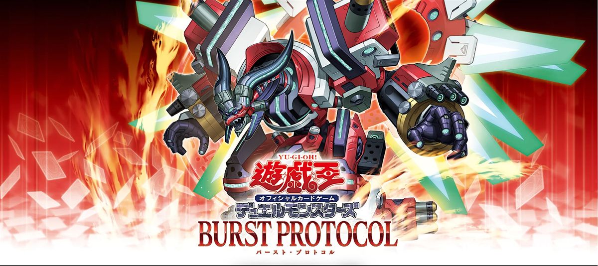 Premiere Booster Event "Burst Protocol" YuGiOh, Viale Assunta, 40 ...