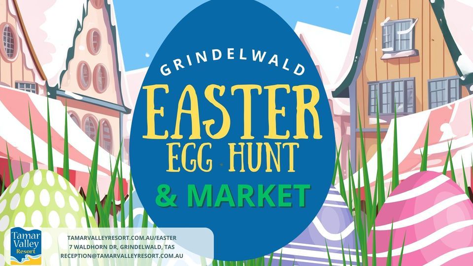 Grindelwald Easter Egg Hunt & Market, Tamar Valley Resort, Grindelwald ...