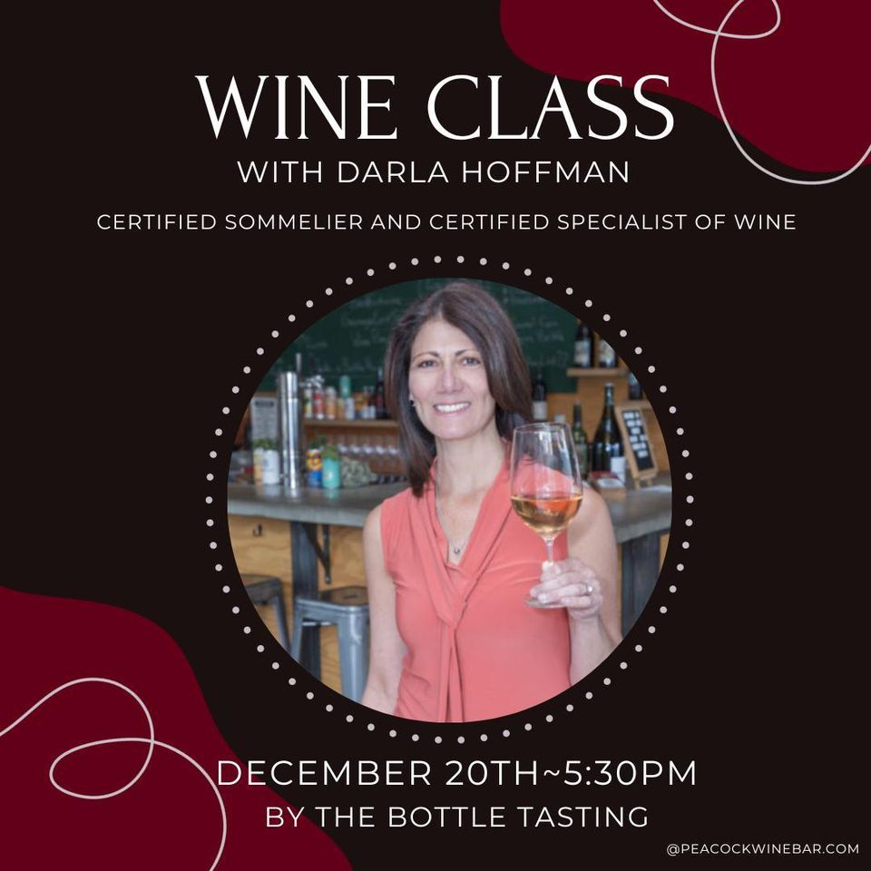 Wine Class with Darla Hoffman: Reserve By the Bottle Class, Peacock ...
