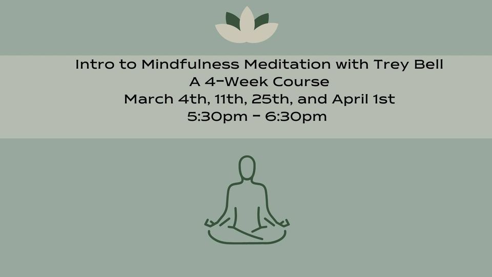 Mindfulness Meditation with Trey Bell, 418 State Ave. , Alamosa, CO ...