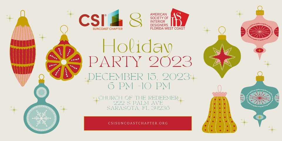 CSI Suncoast Chapter & ASID FLWC Sarasota Holiday Party 2023, Church of ...