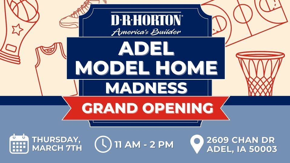 Grand Opening: Adel Model Home Madness!, 2609 Chan Dr, Adel, IA 50003 ...