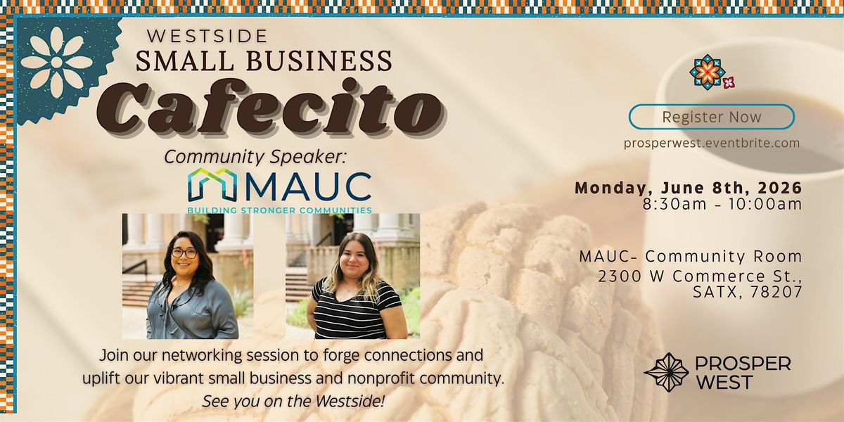 Westside Small Business Cafecito - June, Mexican American Unity Council ...