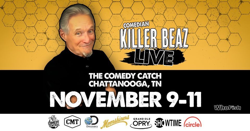 Killer Beaz LIVE at The Comedy Catch, The Comedy Catch, Chattanooga, 9 ...