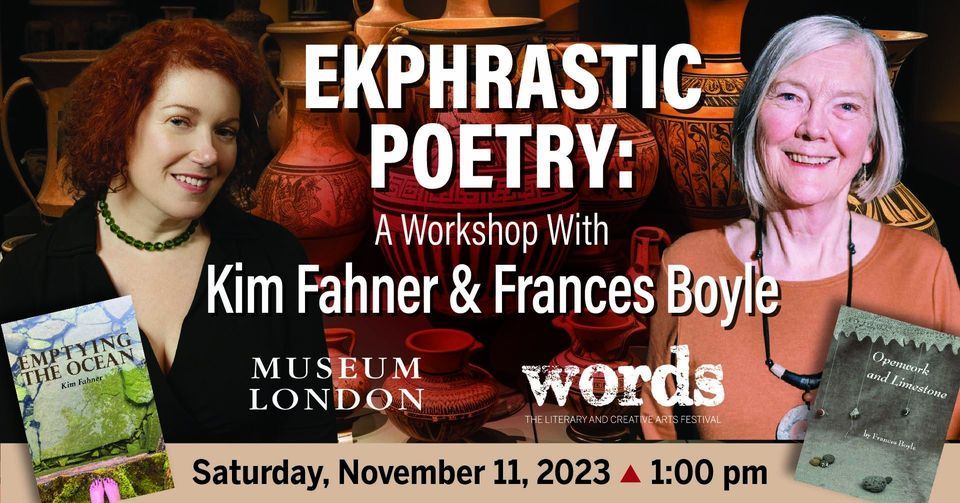 Ekphrastic Poetry: A Workshop with Kim Fahner and Frances Boyle, Museum ...