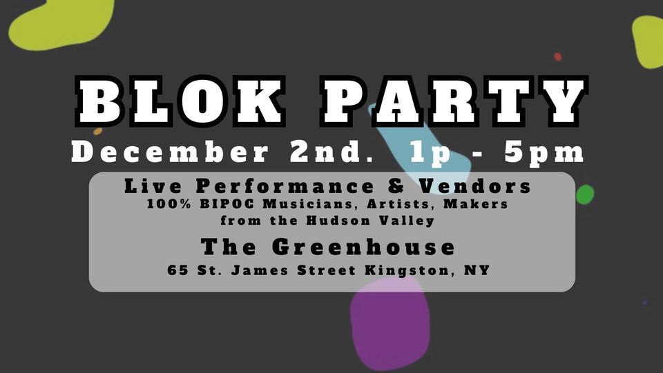 BLOK Party, 65 St James St, Kingston, NY 12401-3461, United States, 2 ...
