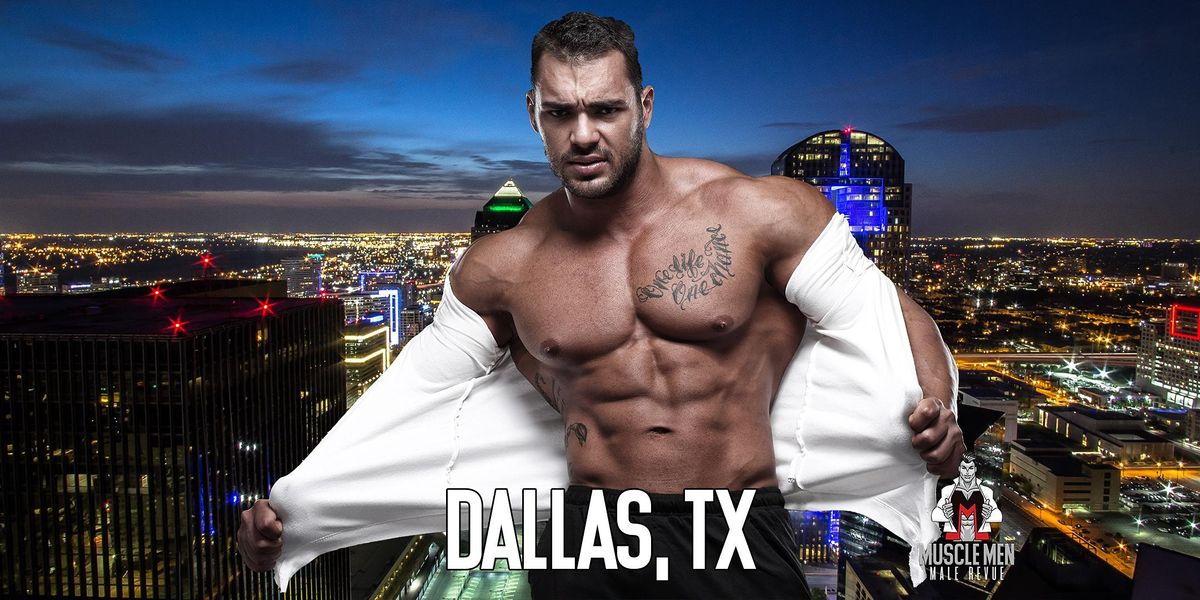 Muscle Men Male Strippers Revue & Male Strip Club Shows Dallas TX ...