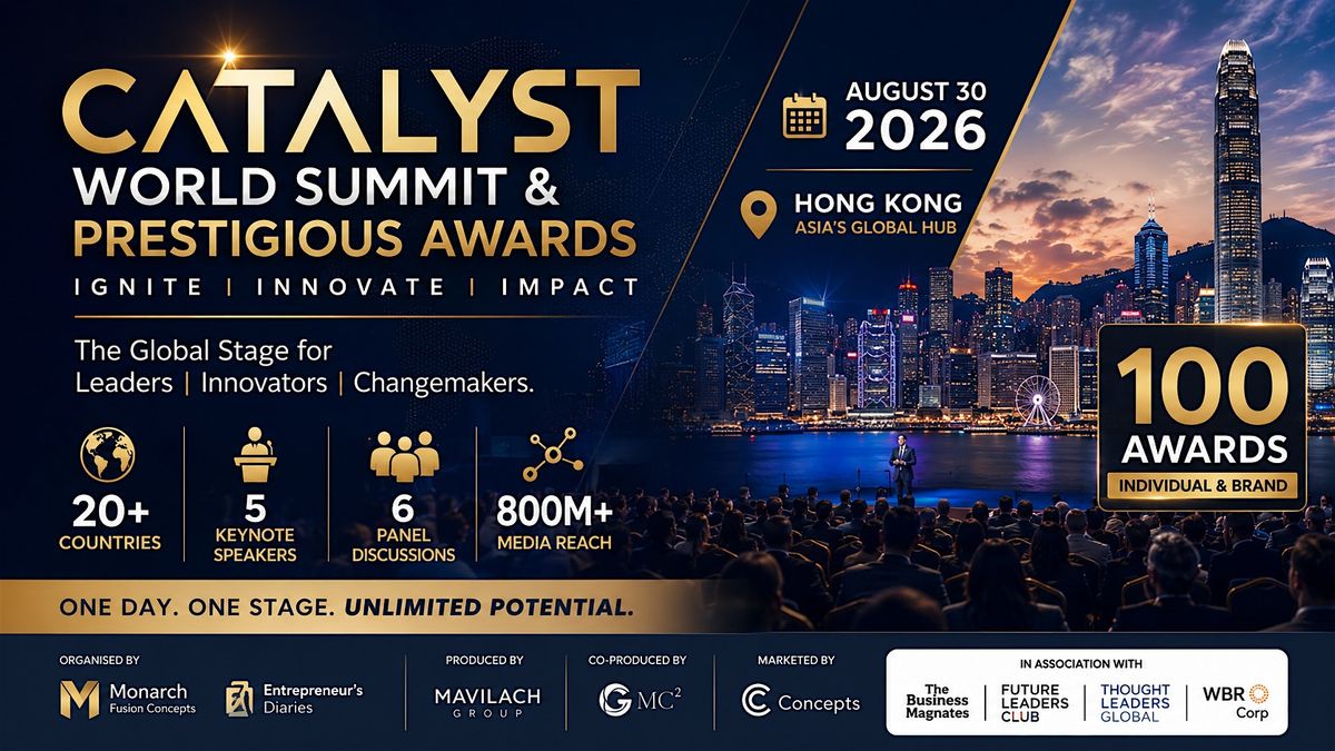 Catalyst World Summit & Prestigious Awards 2026 | Hong Kong, 30 August ...