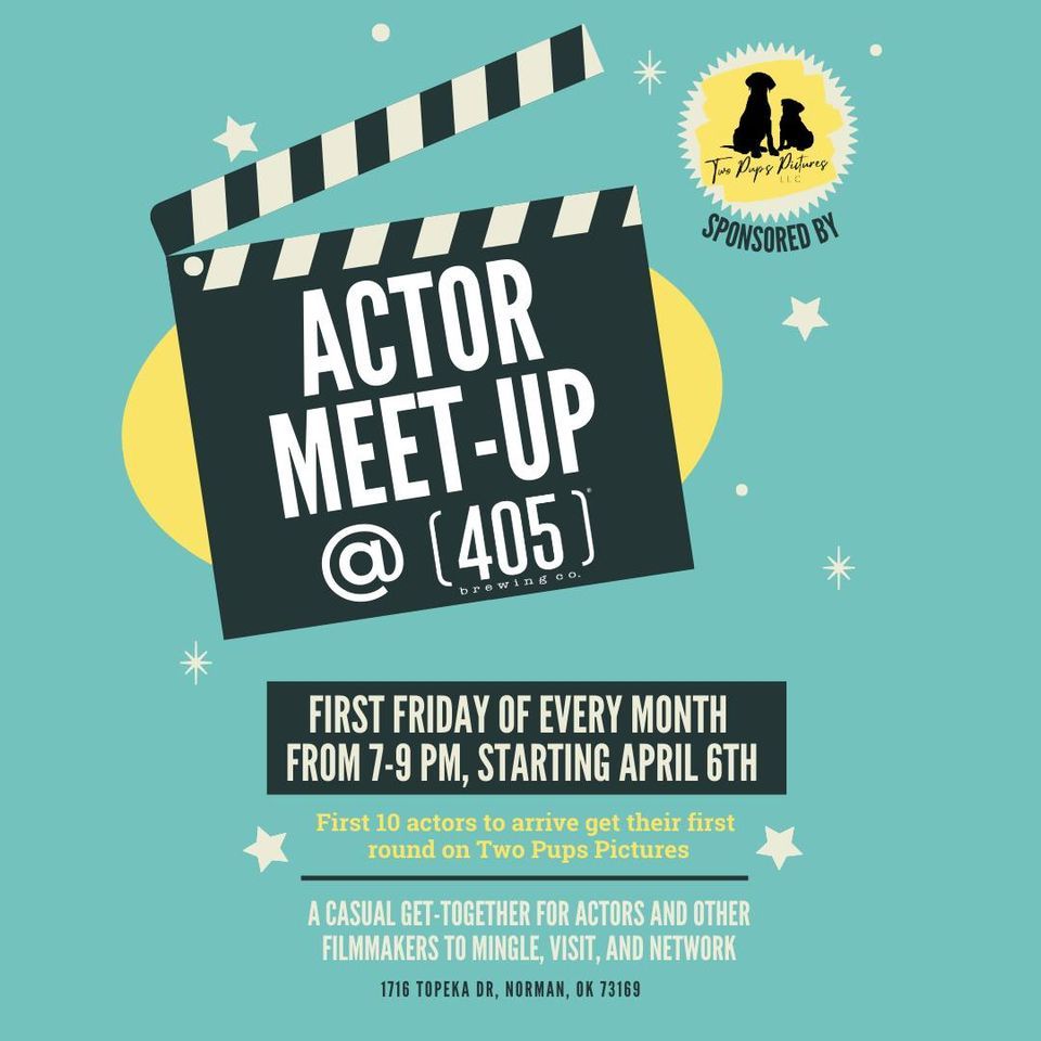 Actor Meet-Up at (405) Brewing Co., 405 Brewing Co., Norman, 1 March ...