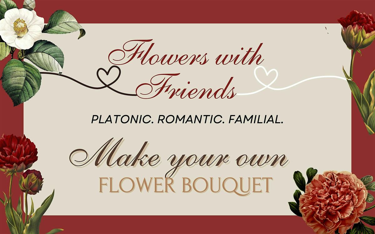 Flowers with Friends @ Gatcha Orlando, Gatcha, Orlando, 14 February ...
