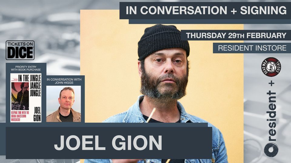 Joel Gion- In Conversation with John Higgs + Signing, Dead Wax Social ...