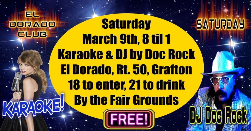 Saturday Night Karaoke And Dj At El Dorado Grafton 8 Til 1 Dj Doc Rock Free Eldorado Dance