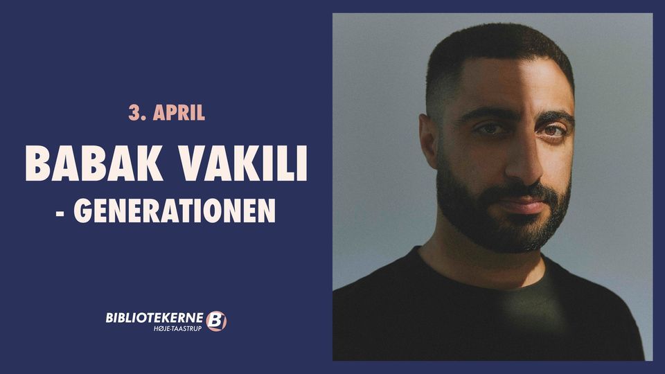 Babak Vakili - Generationen // Medborgerhuset, Medborgerhuset, Brøndby ...