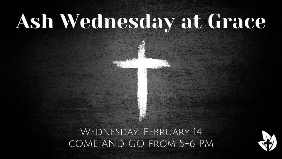 Ash Wednesday Prayer Journey, Grace Ottumwa, February 14 2024 ...