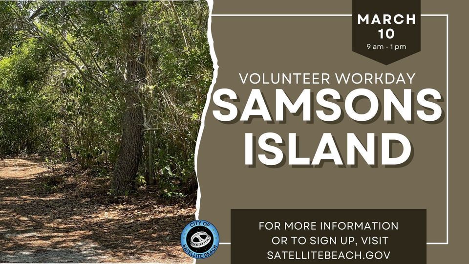 Samsons Island Monthly Workday, City of Satellite Beach - Government ...