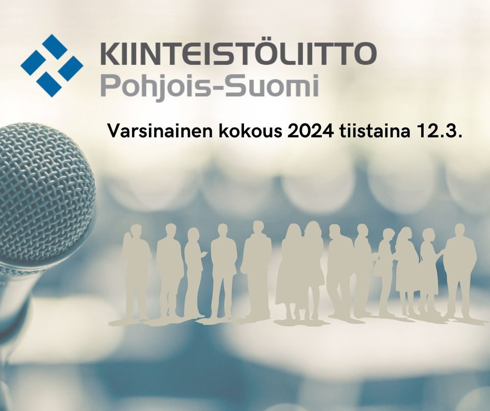 Kiinteistöliitto Pohjois-Suomi ry:n varsinainen kokous 2024, Kauppakeskus Valkea Original Sokos ...