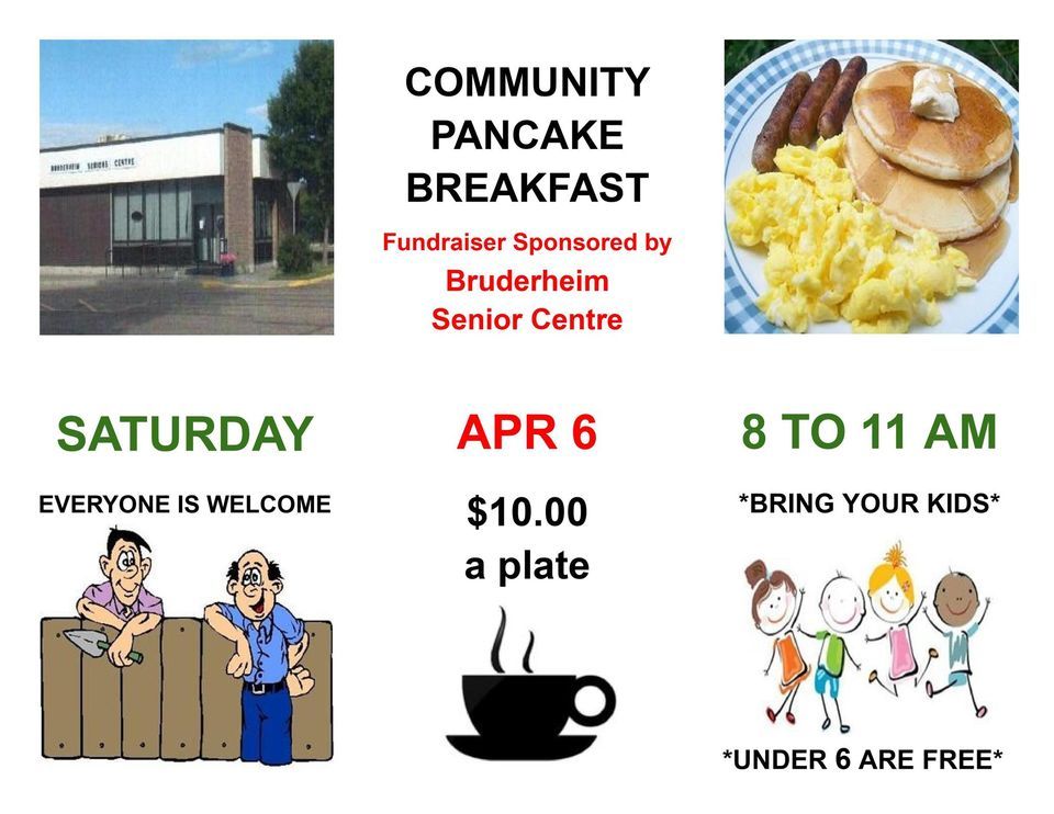 BRUDERHEIM PANCAKE BREAKFAST FUNDRAISER, Bruderheim Senior Citizens ...