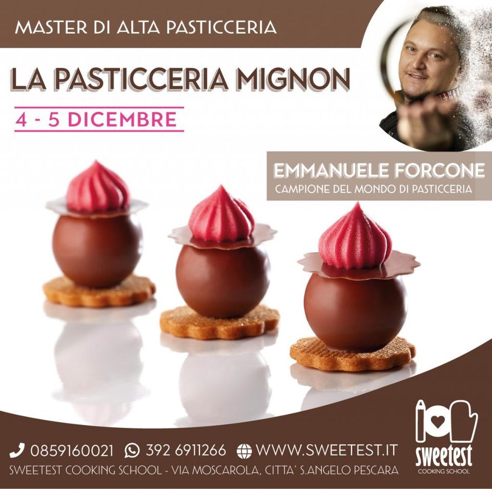 Corso: la Pasticceria Mignon Moderna di Emmanuele Forcone, Sweetest ...