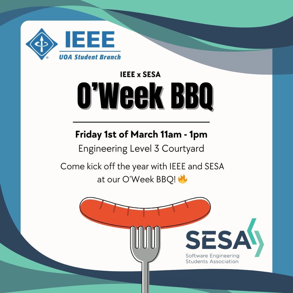 IEEE x SESA OWeek BBQ, Engineering Level 3 Courtyard, Auckland, 1 March ...