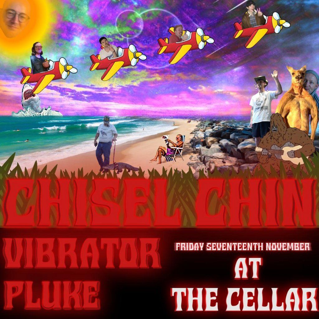 Chisel Chin / Vibrator / Pluke - The Cellar Aberdeen, The Cellar ...