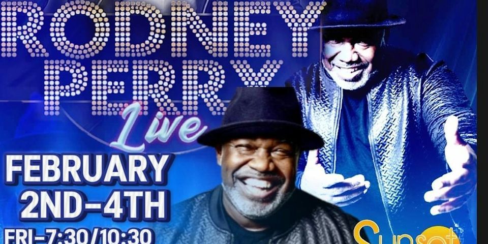 Sunset Sundayz Presents: Comedian Rodney Perry Live at Uptown Comedy ...
