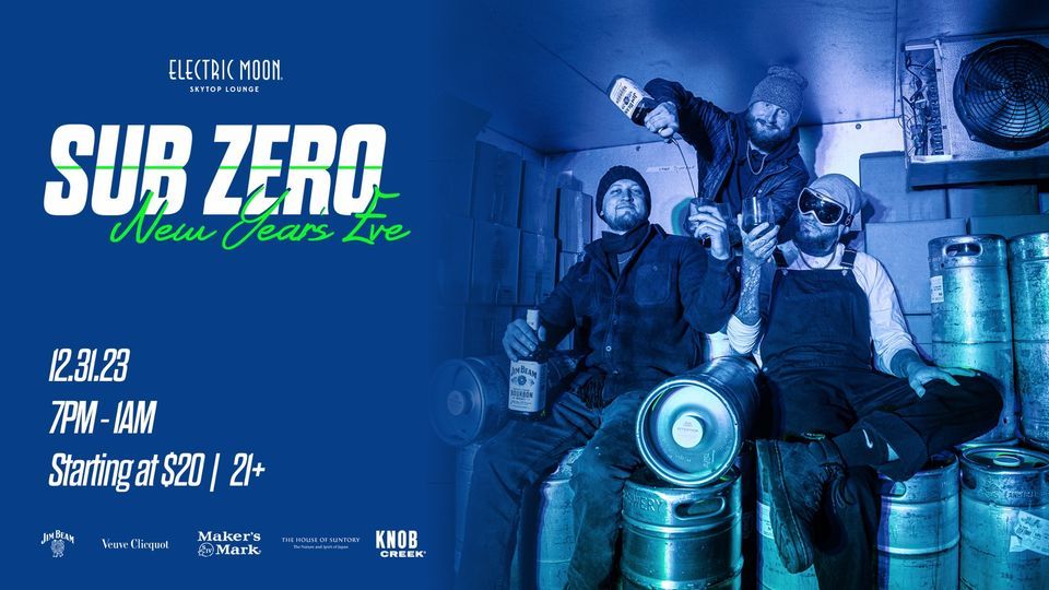 Electric Moon: SUB ZERO NEW YEARS EVE, Electric Moon Skytop Lounge ...