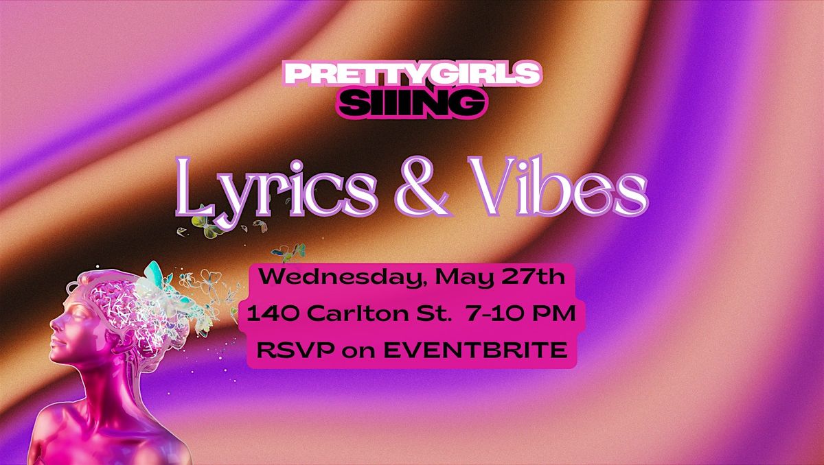 Attend PRETTY GIRLS SIIING: Lyrics & Vibes in Toronto on May 27, 2026 ...