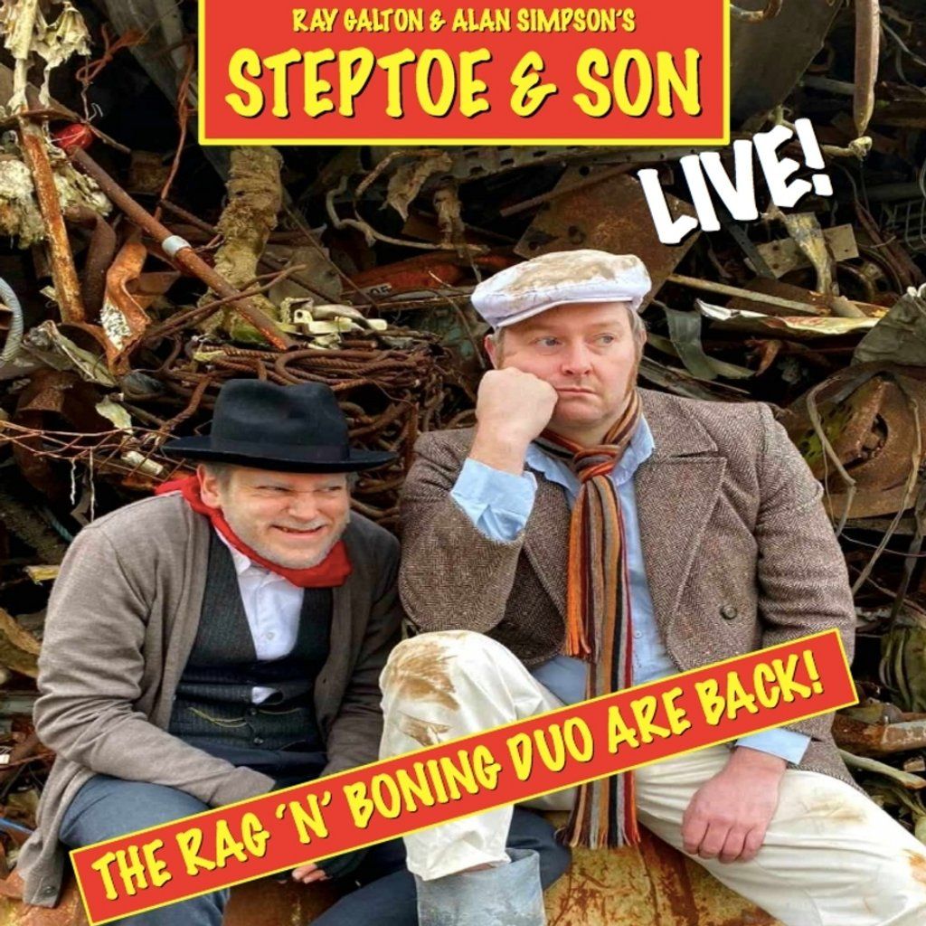 Steptoe & Son - LIVE!, Montgomery Hall, Barnsley, 17 May 2025 | AllEvents