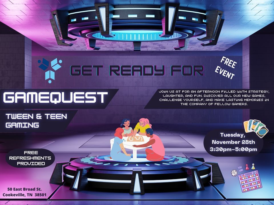 GameQuest: Tween & Teen Gaming, Putnam County Library, Cookeville ...