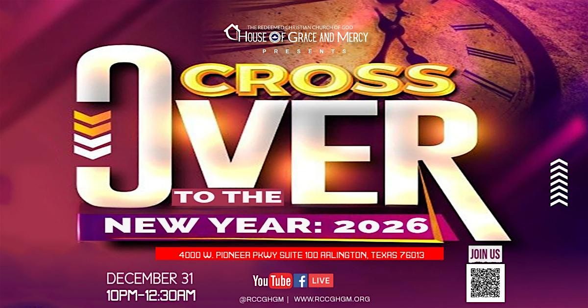 Crossover Night Service – Entering the New Year 2026 in Prayer & Praise ...