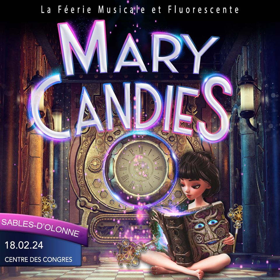 Mary Candies Le Spectacle LES SABLES DOLONNE (85), Centre de Congrès ...