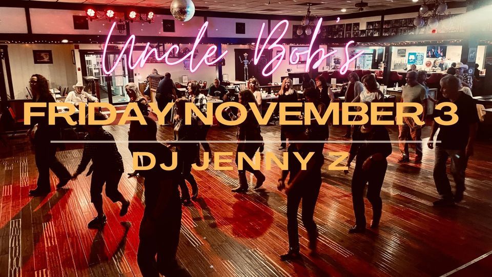 Friday Night Open Line Dancing w/ DJ Jenny Z, Uncle Bob's Western Corral, Elkton, 3 November ...