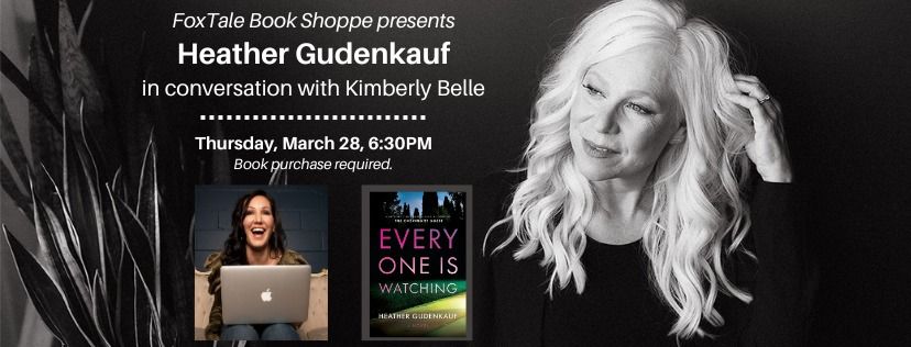 Heather Gudenkauf & Kimberly Belle, Everyone is Watching, FoxTale Book ...