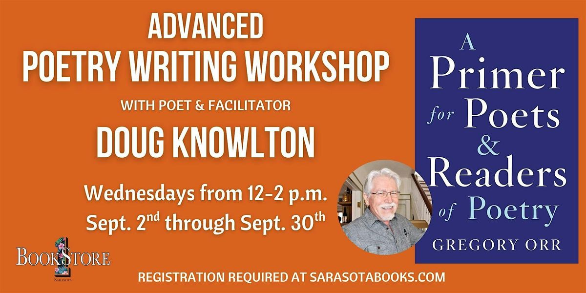 Advanced Poetry Writing Workshop with Doug Knowlton, Bookstore1Sarasota ...