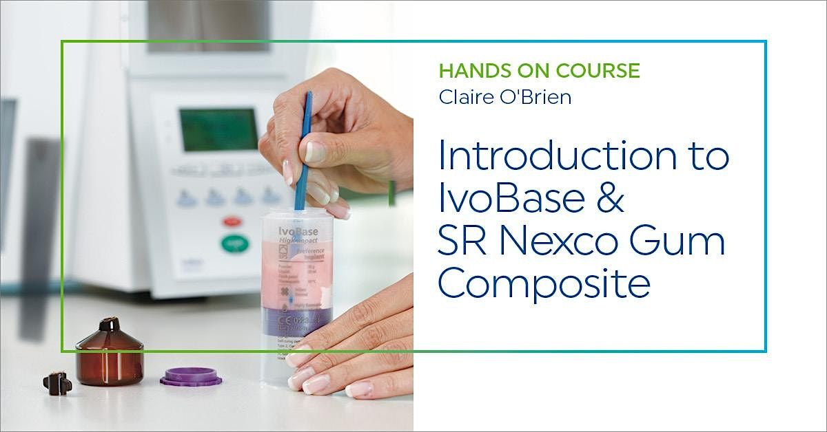 Ivobase System & Introduction to SR Nexco Gum Composite, Ivoclar ...