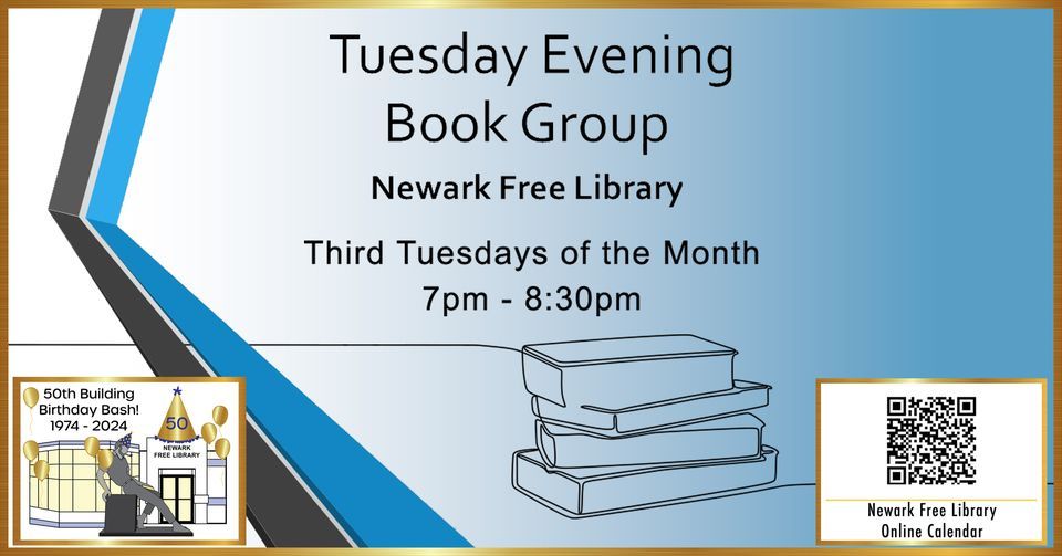 Tuesday Evening Book Group, Newark Free Library, 20 February 2024 ...