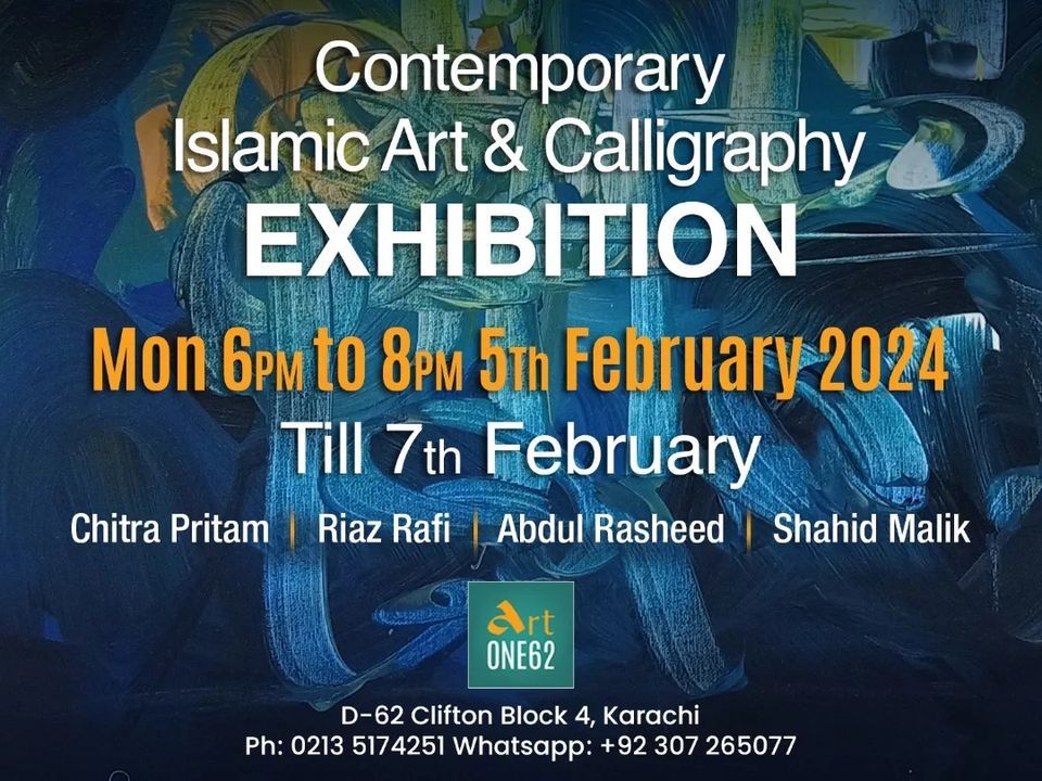 Contemporary Islamic Art & Calligraphy, ArtOne62, Karachi, 5 February ...