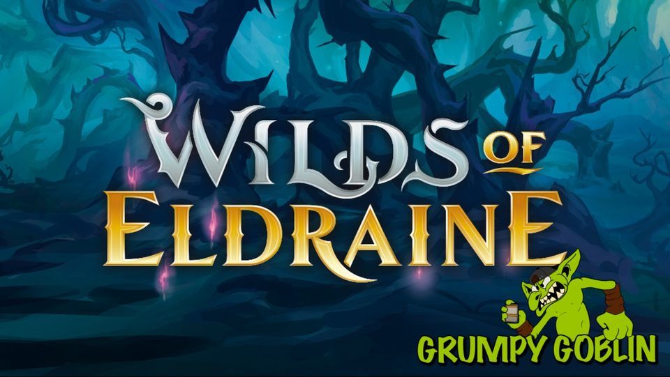 Wilds of Eldraine - Prerelease, The Grumpy Goblin Ramsgate, September 1 ...