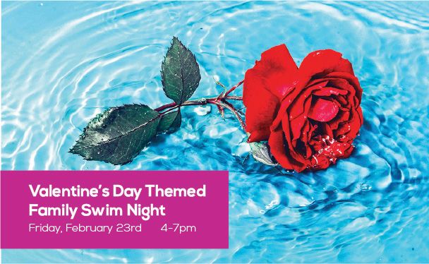 Family Night Open Swim - Valentines Day Theme Night!, 2801 E Morgan Ave ...