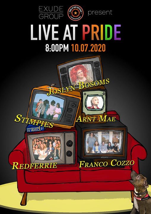 Live at Pride with Franco Cozzo, Redferrie, Stimpies & Arnt Mae, Pride ...