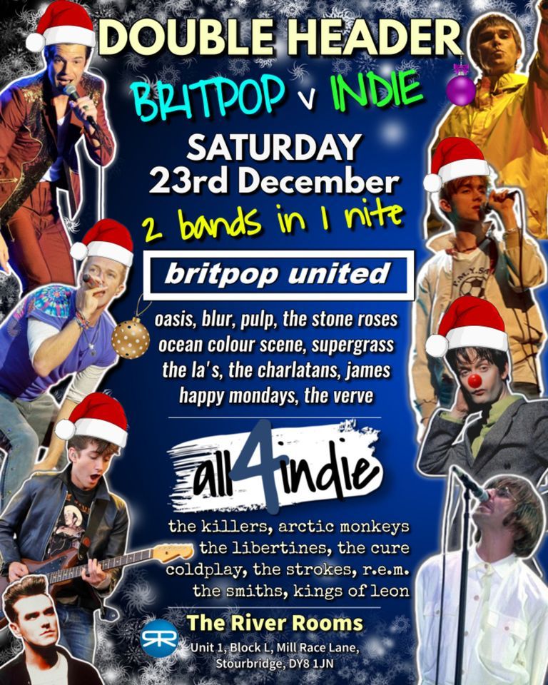 INDIE v BRITPOP...All4Indie & Britpop United, The River Rooms ...